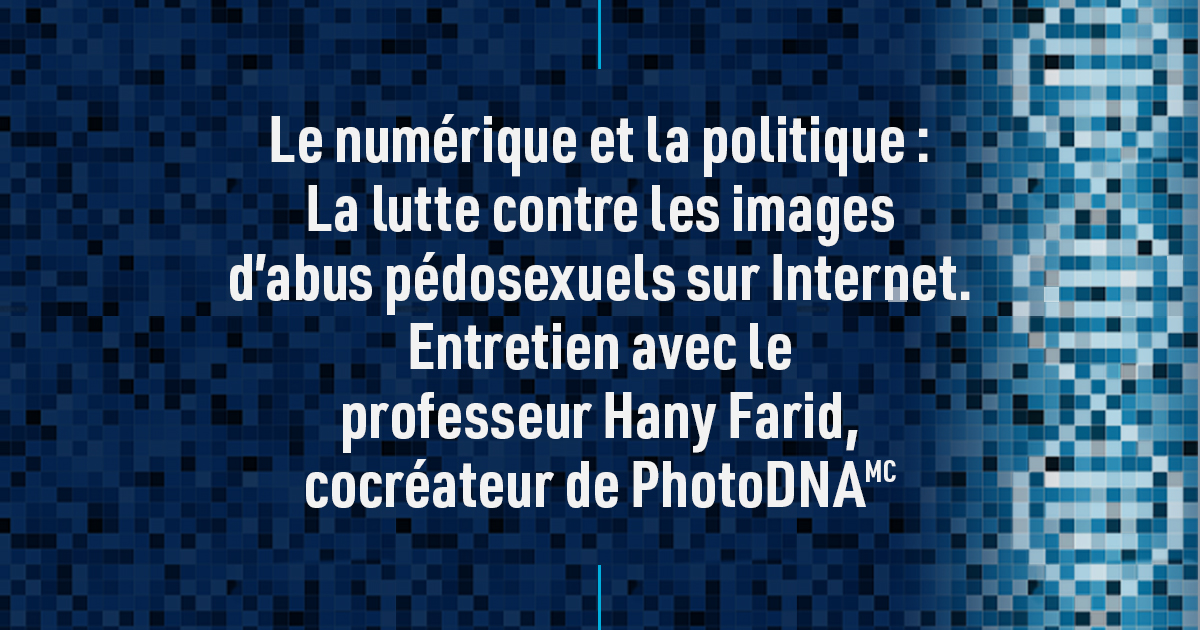 Ressources et recherche : PhotoDNA et la détection des images d'abus ...