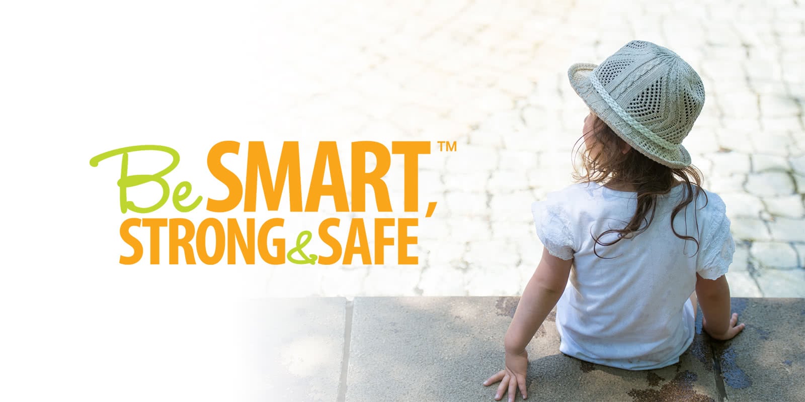 Programs & Initiatives: Be Smart, Strong & Safe – protectchildren.ca